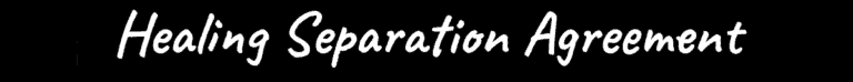 Healing Separation Agreement (Plan Trial Separation Rules) | Mom Revamped