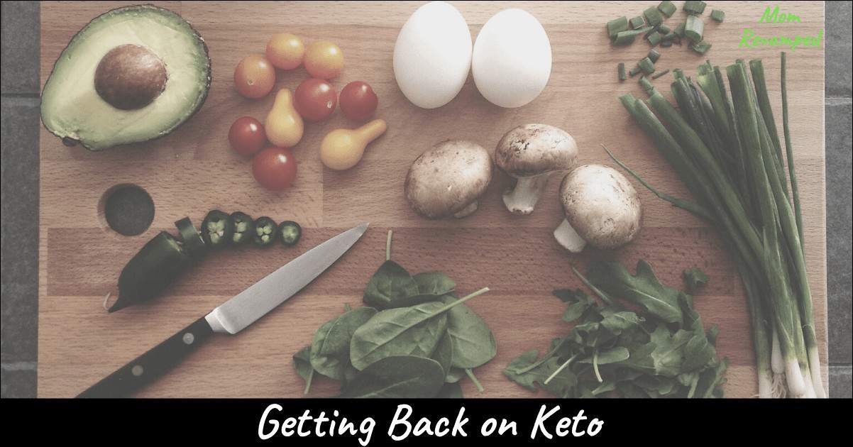 Restarting Keto | Mom Revamped